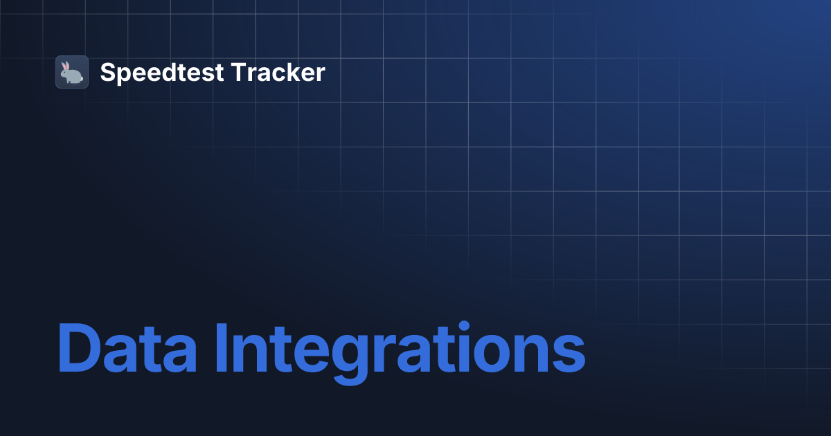 Data Integrations | Speedtest Tracker