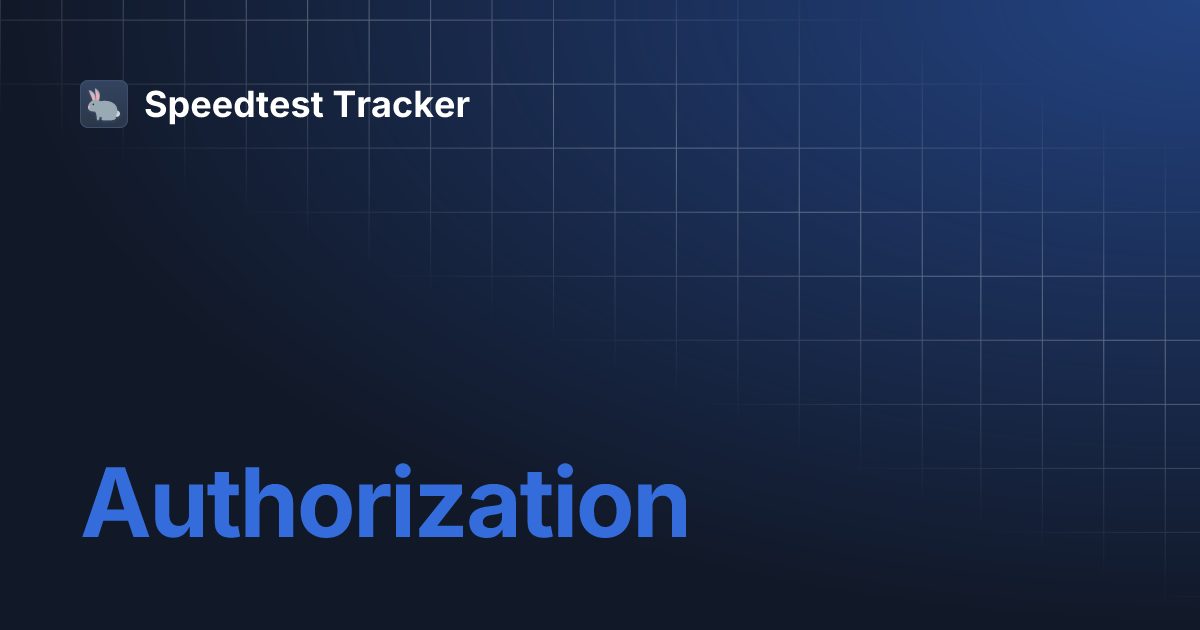 Authorization | Speedtest Tracker